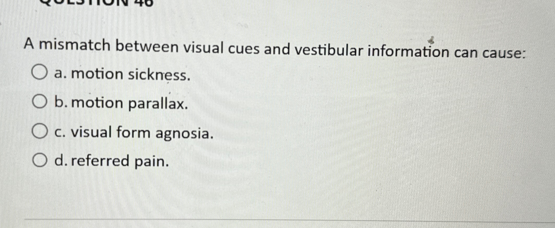 Solved A mismatch between visual cues and vestibular | Chegg.com