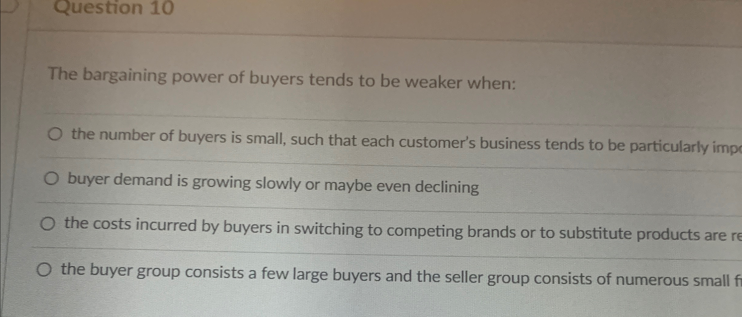 Solved Question 10The bargaining power of buyers tends to be | Chegg.com