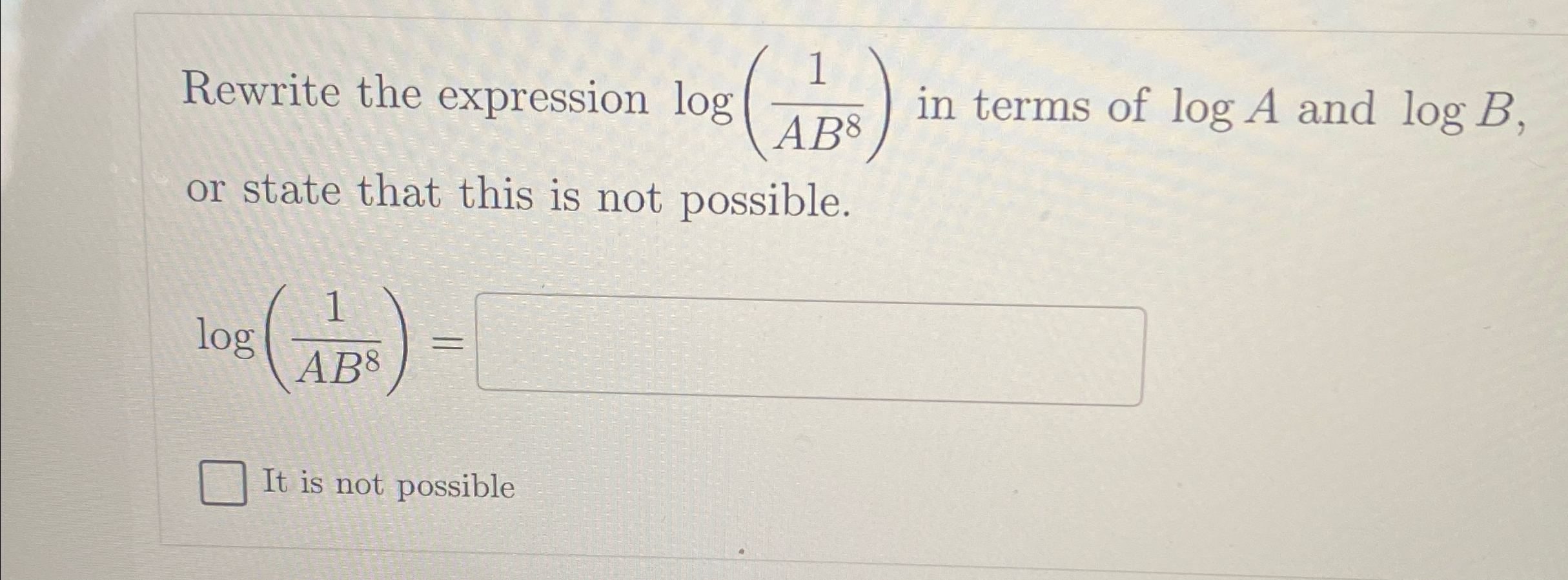 Solved Rewrite the expression log(1AB8) ﻿in terms of logA | Chegg.com