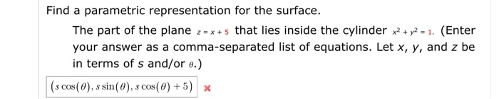 Solved Find a parametric representation for the surface. The | Chegg.com