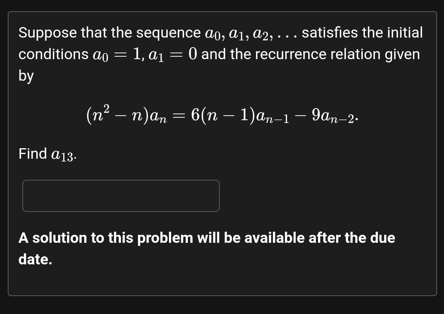 Solved Suppose that the sequence a0,a1,a2,… satisfies the | Chegg.com