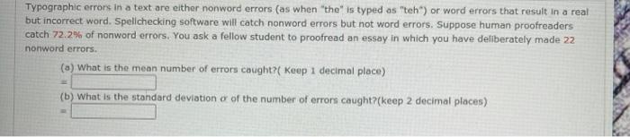 Solved Typographic Errors In A Text Are Either Nonword 6685
