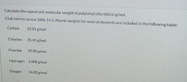 Solved Calculate The Repeat Unit Molecular Weight Of