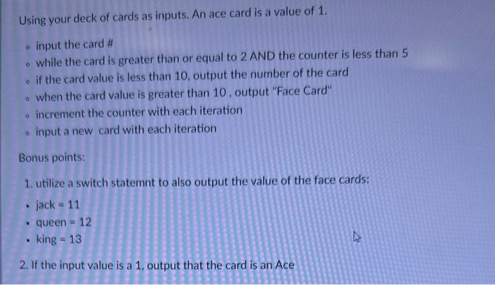 Solved Using your deck of cards as inputs. An ace card is a | Chegg.com