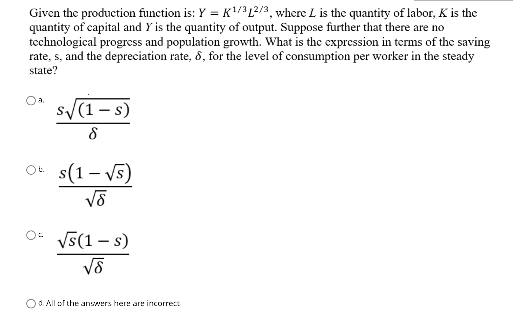 Solved Given the production function is: Y=K13L23, ﻿where L | Chegg.com