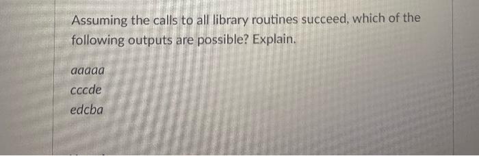 Solved Given the following multi-threaded code: void | Chegg.com