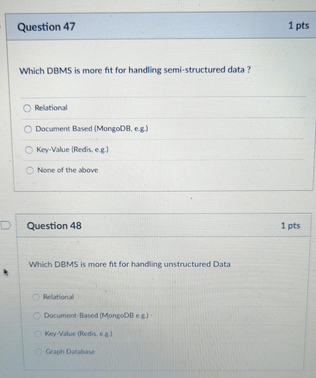 Solved Which DBMS is more fit for handling semi-structured | Chegg.com