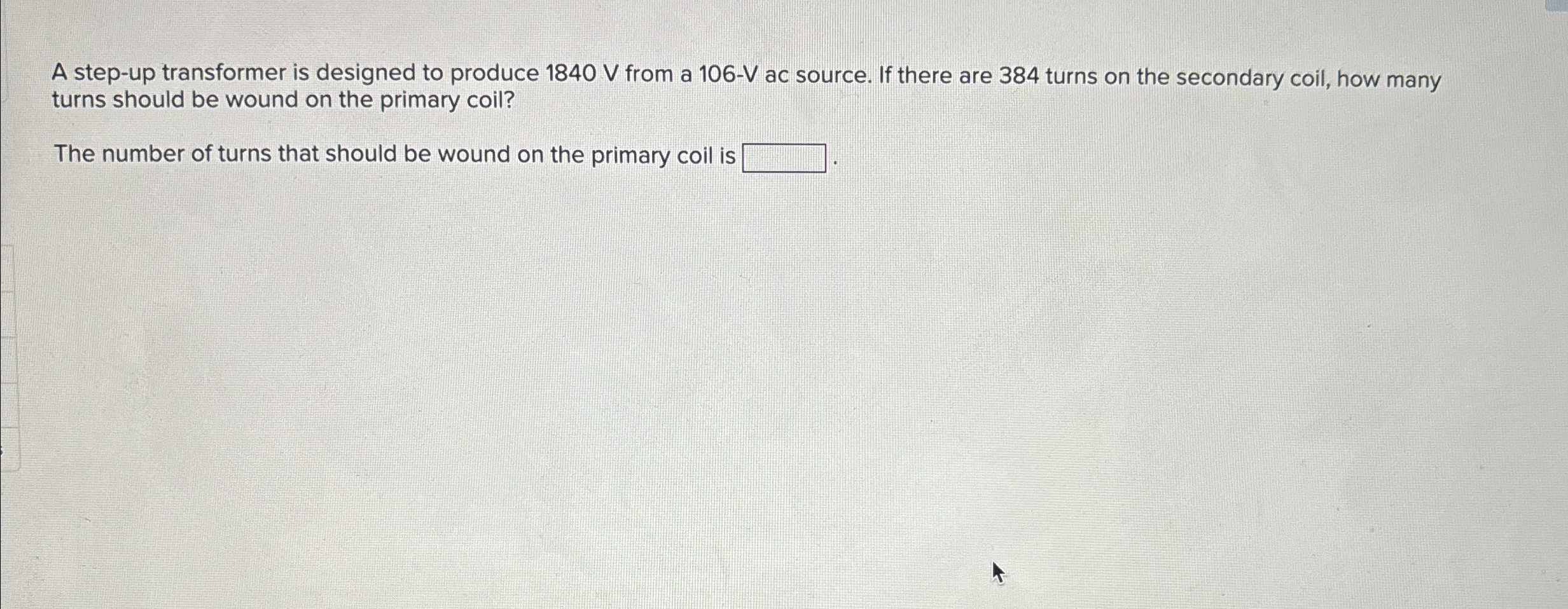 Solved A step-up transformer is designed to produce 1840V | Chegg.com
