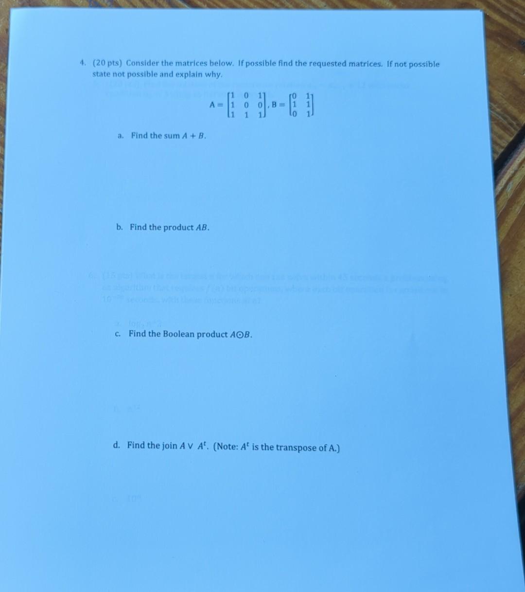 Solved 4. (20 pts) Consider the matrices below. If possible | Chegg.com Solved 4. (20 pts) Consider the matrices below. If possible | Chegg.com