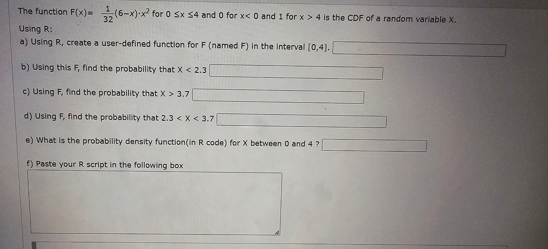 Solved The function F(x)=321(6−x)⋅x2 for 0≤x≤4 and 0 for x