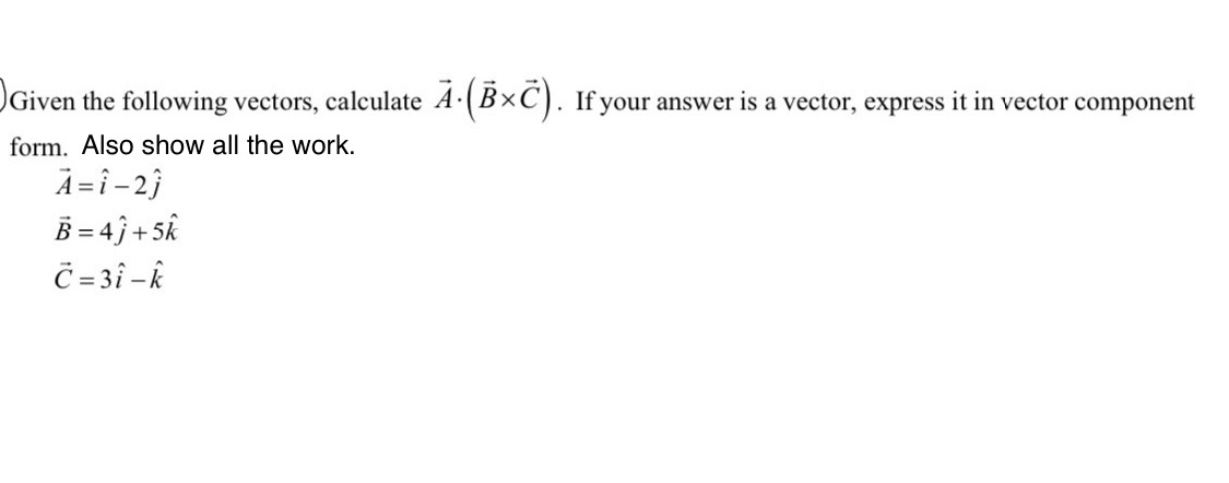 Solved Given the following vectors, calculate | Chegg.com
