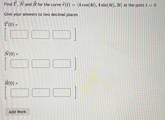 Solved Find T,N and B for the curve | Chegg.com