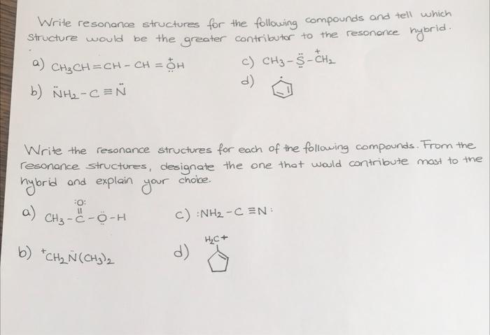 Solved Write resonance structures for the following | Chegg.com