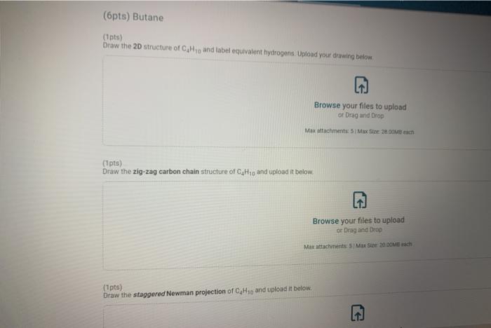 Solved (pts) Butane (Tots) Draw the 2D structure of CH and | Chegg.com