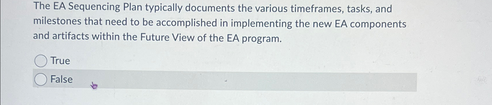 Solved The EA Sequencing Plan typically documents the | Chegg.com