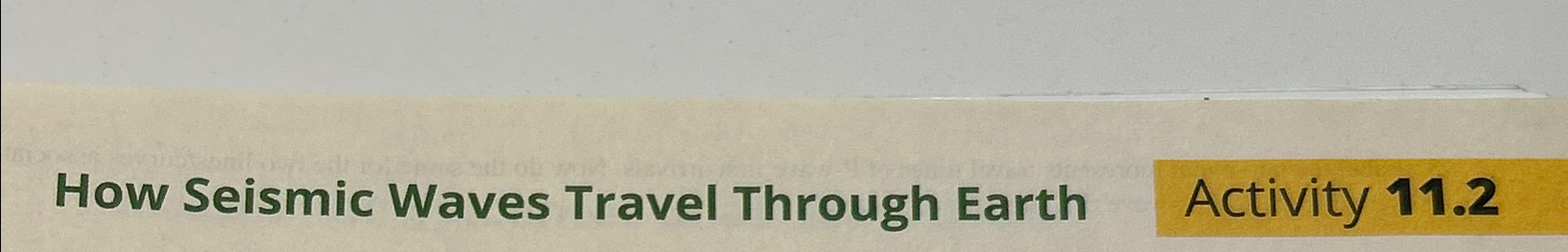 Solved How Seismic Waves Travel Through EarthActivity 11.2 | Chegg.com