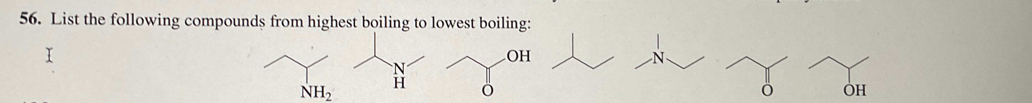 Solved List the following compounds from highest boiling to | Chegg.com