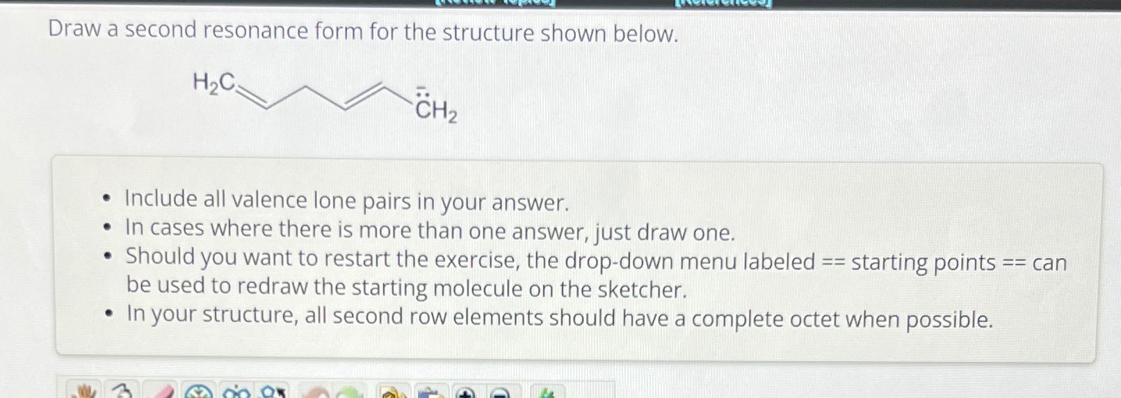 Solved Draw a second resonance form for the structure shown | Chegg.com