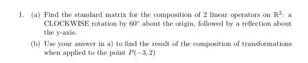 Solved 1. (a) Find the standard matrix for the composition | Chegg.com