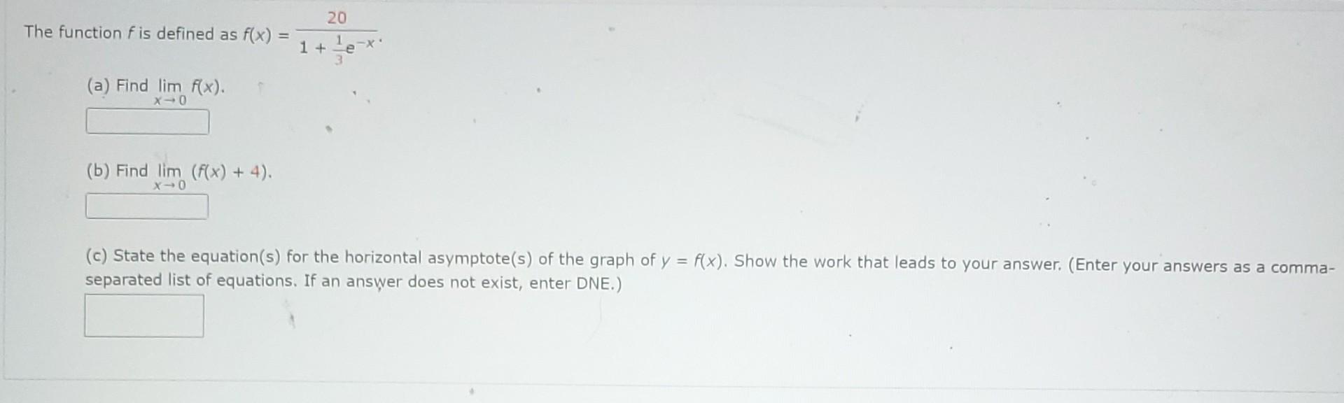 Solved The function f is defined as f(x)=1+31e−x20. (a) Find | Chegg.com