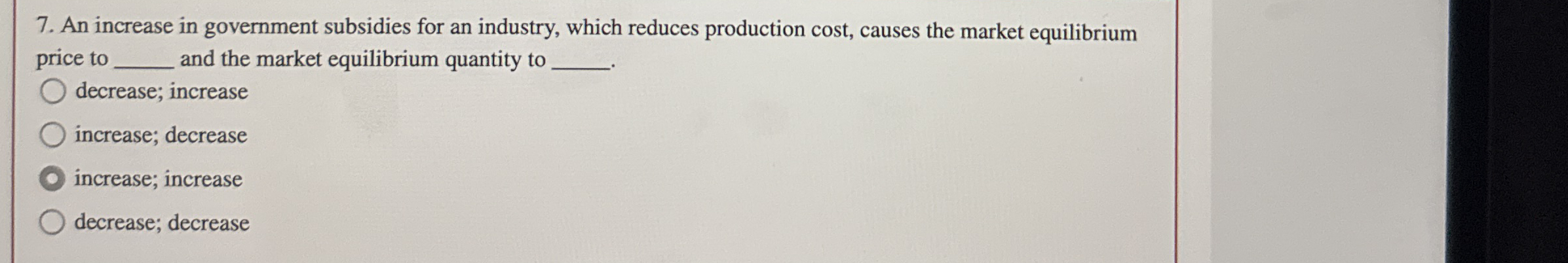 Solved An increase in government subsidies for an industry, | Chegg.com