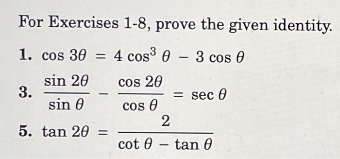 Solved For Exercises 1-8, prove the given identity. 1. | Chegg.com