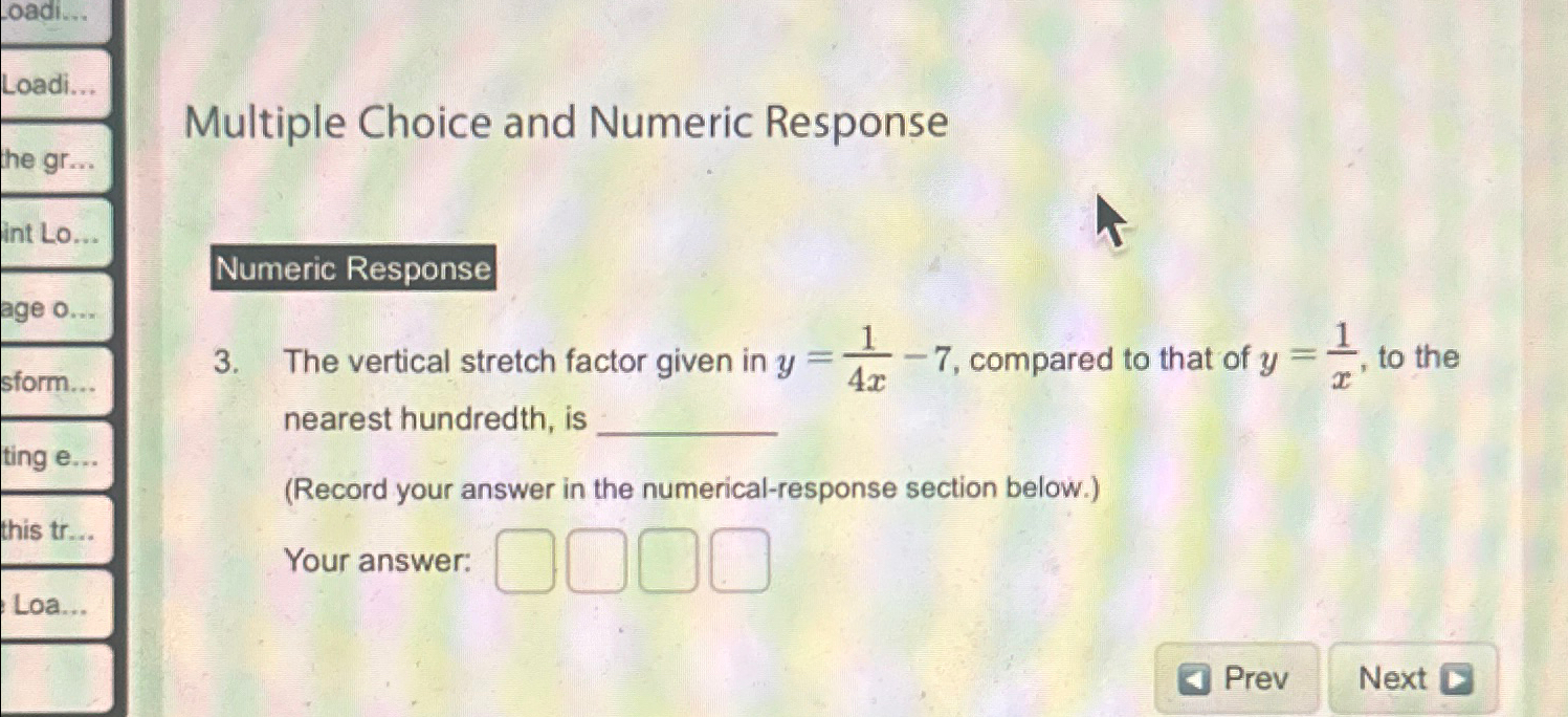 Solved Multiple Choice and Numeric Response3. ﻿The vertical | Chegg.com