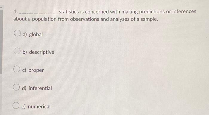Solved 1. statistics is concerned with making predictions or | Chegg.com