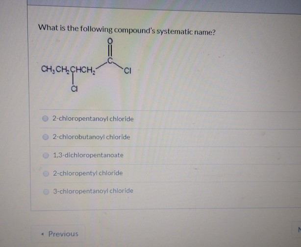 Solved What is the following compound's systematic name? | Chegg.com