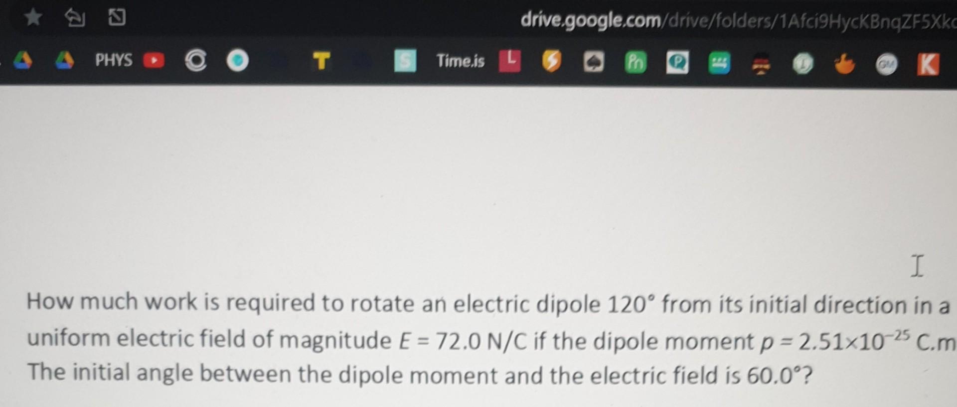 Solved How much work is required to rotate an electric | Chegg.com