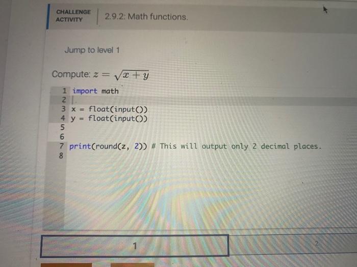 Solved CHALLENGE ACTIVITY 2.9.2: Math functions. Jump to | Chegg.com