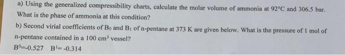 Solved a) Using the generalized compressibility charts, | Chegg.com