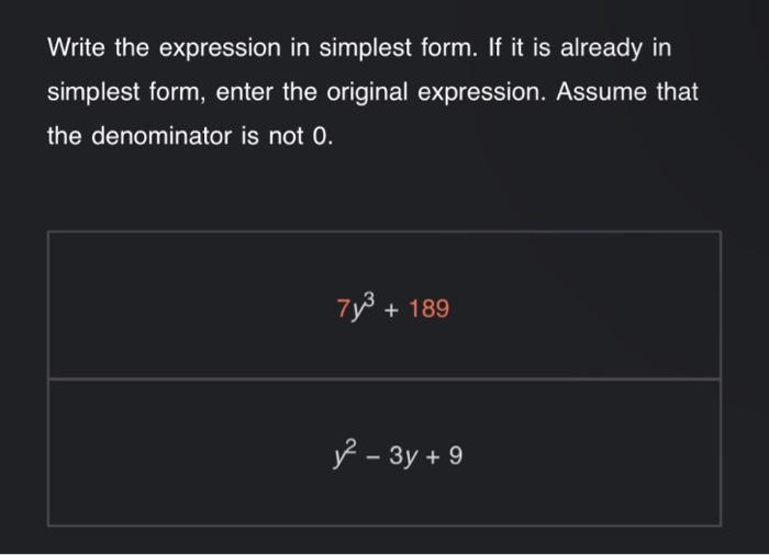 Solved Write the expression in simplest form. If it is | Chegg.com