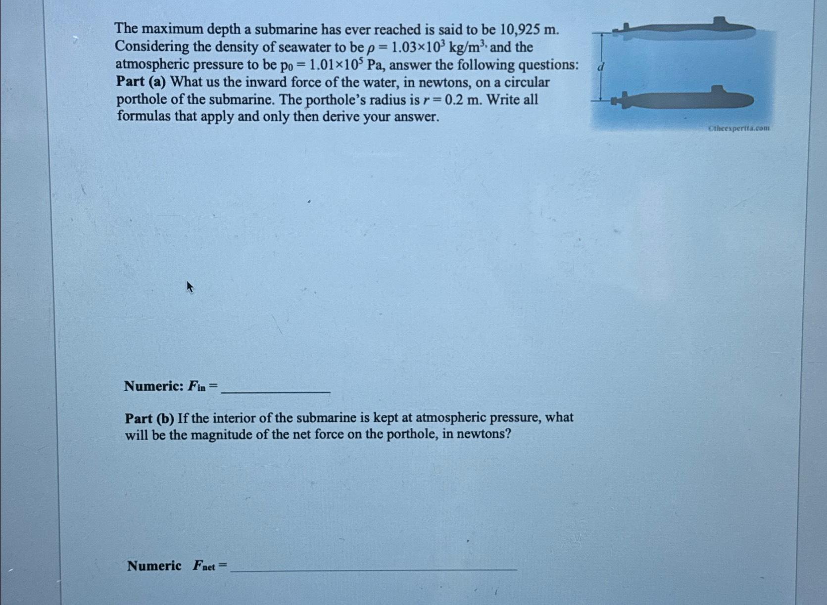 Solved The maximum depth a submarine has ever reached is | Chegg.com