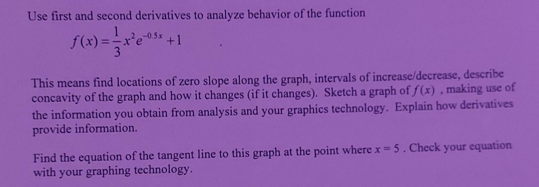 Use first and second derivatives to analyze behavior | Chegg.com