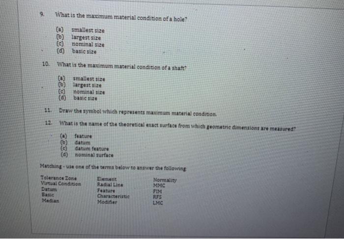 Solved 9. What is the maximum material condition of a hole? | Chegg.com