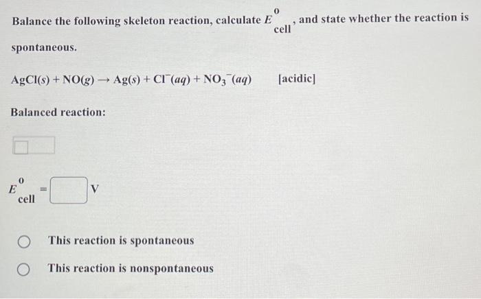 Solved Balance the following skeleton reaction, calculate E | Chegg.com