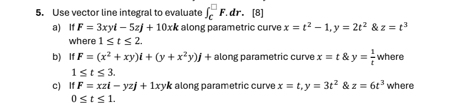 Solved Use vector line integral to evaluate ∫C﻿F.dr.a) ﻿If | Chegg.com