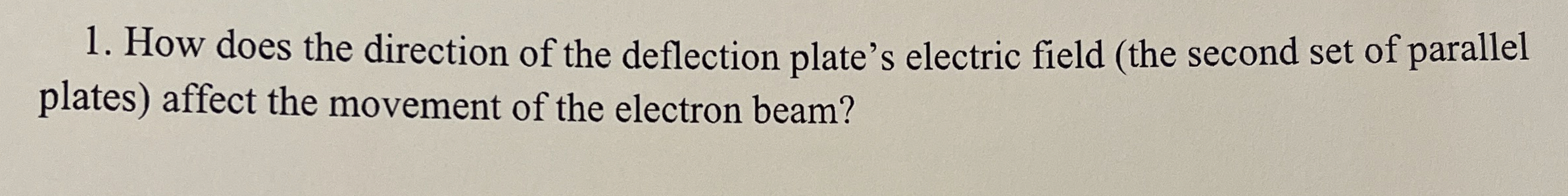 Solved How does the direction of the deflection plate's | Chegg.com