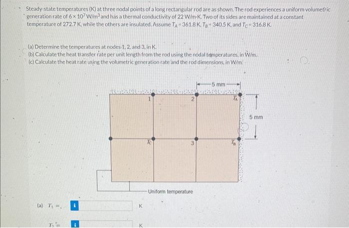 Solved Steady-state temperatures (K) at three nodal points | Chegg.com