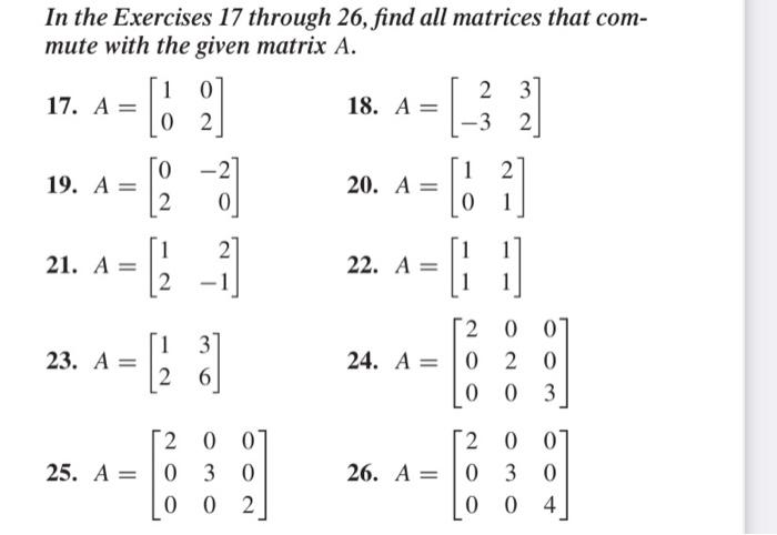 Solved In the Exercises 17 through 26, find all matrices | Chegg.com