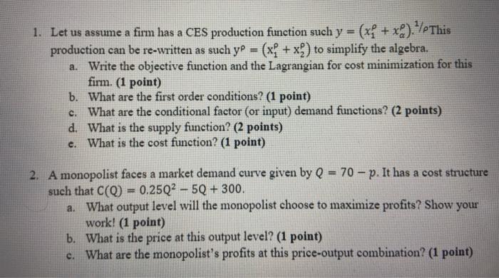 Solved 1. Let us assume a firm has a CES production function | Chegg.com