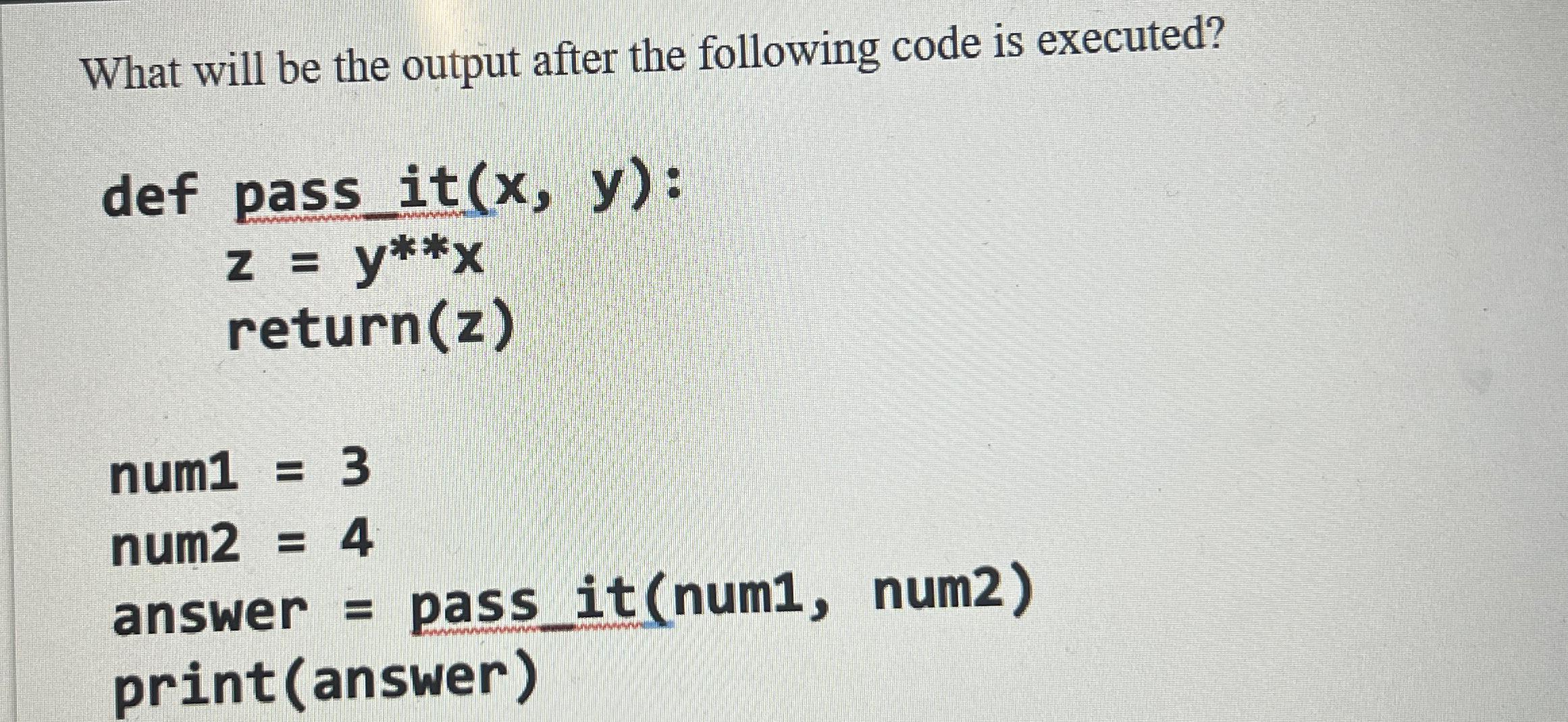 Solved What will be the output after the following code is | Chegg.com