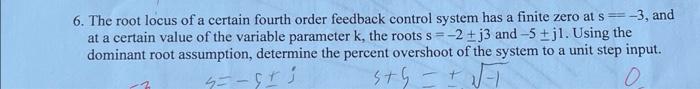 Solved 6. The root locus of a certain fourth order feedback | Chegg.com