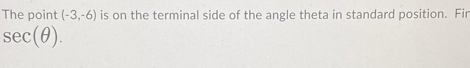 Solved The point (-3,-6) ﻿is on the terminal side of the | Chegg.com