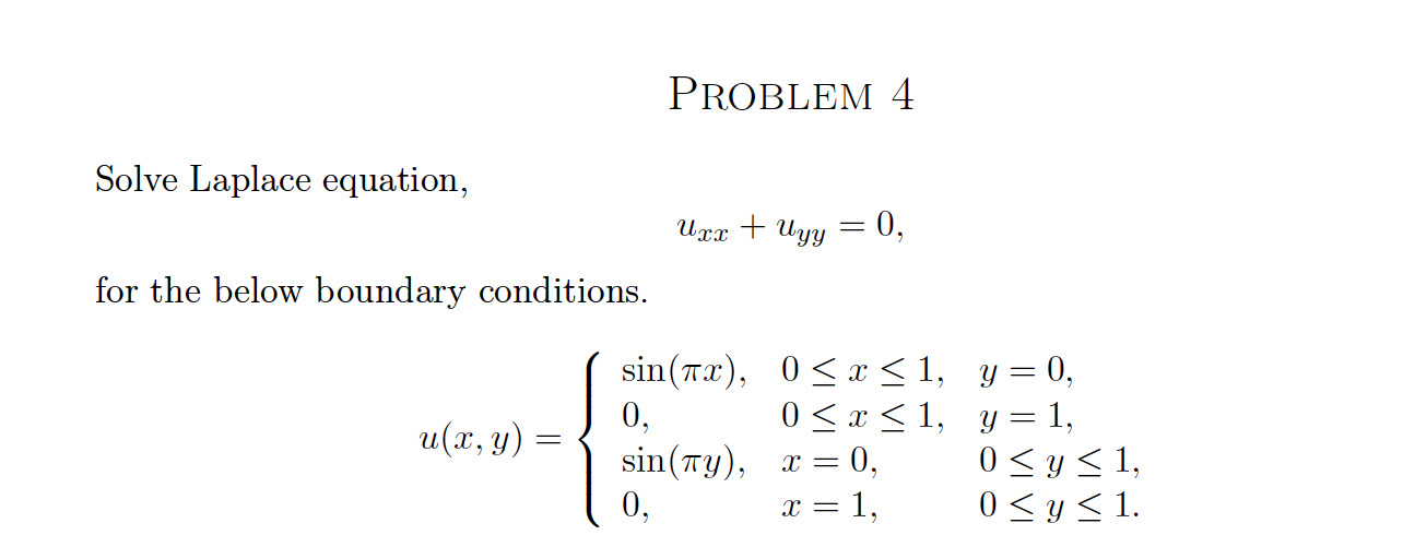 Solved PROBLEM 4Solve Laplace equation,u×+uyy=0,for the | Chegg.com