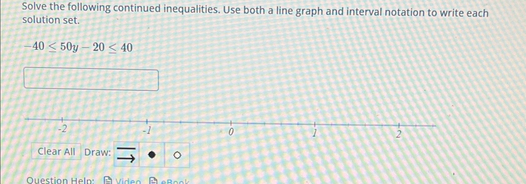 Solved Solve the following continued inequalities. Use both | Chegg.com