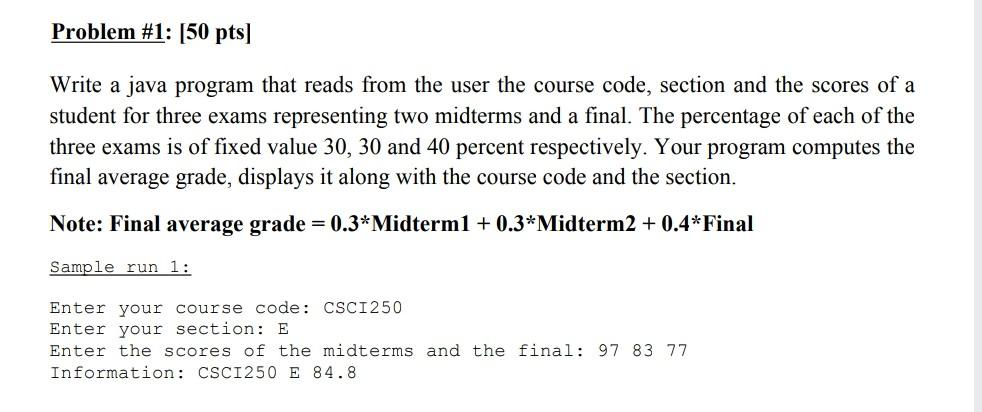Solved Problem #1: [50 pts] Write a java program that reads | Chegg.com