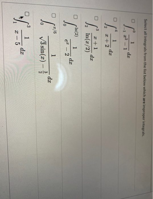Solved Select all integrals from the list below which are | Chegg.com