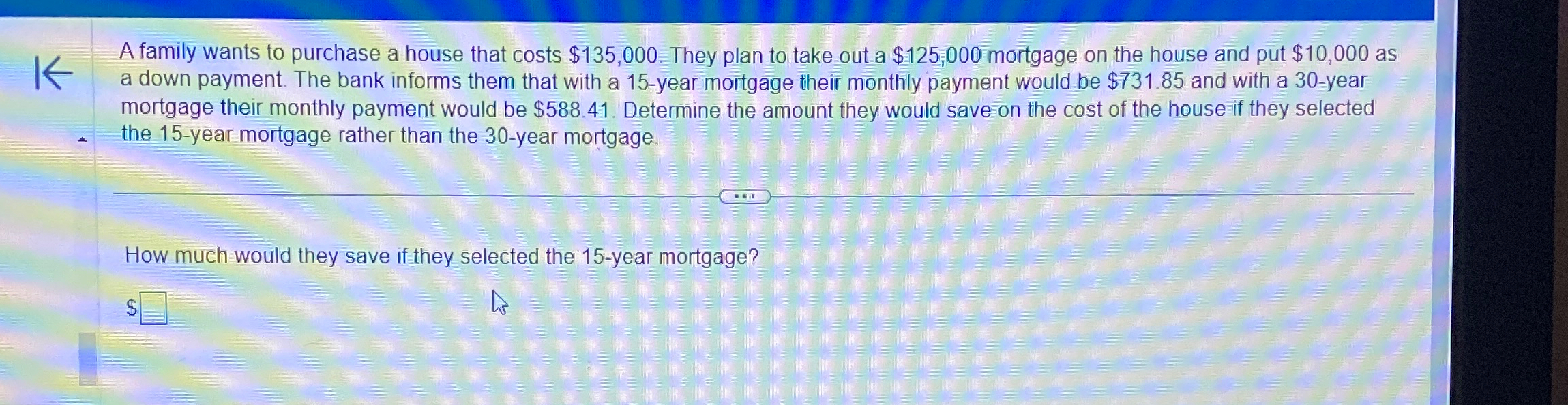 Solved A family wants to purchase a house that costs | Chegg.com